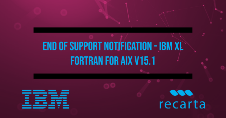 End of Support Notification – IBM XL Fortran for AIX v15.1 - Recarta ...