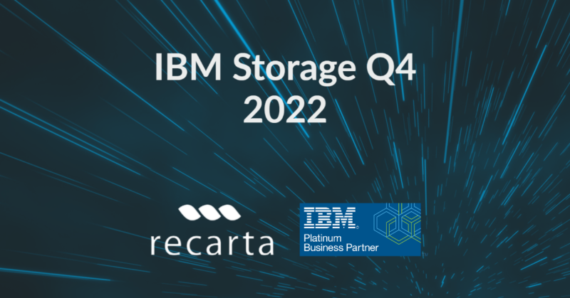 IBM Q4 2022 – Update - Recarta - Dependable IT Infrastructure Experts