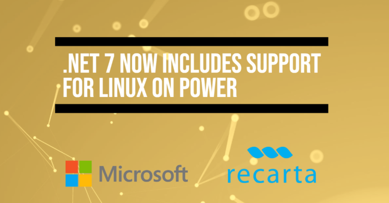 .NET 7 is Available Today! - Recarta - Dependable IT Infrastructure Experts