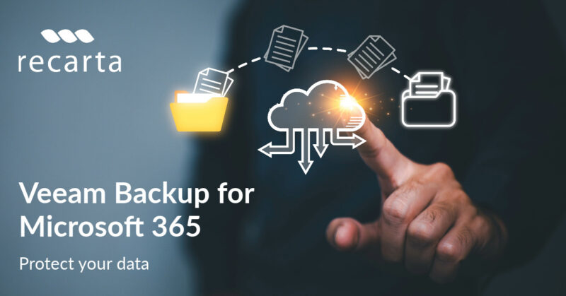 Veeam Backup for Microsoft 365 - Recarta - Dependable IT Infrastructure ...